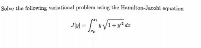 Solved Solve The Following Variational Problem Using The