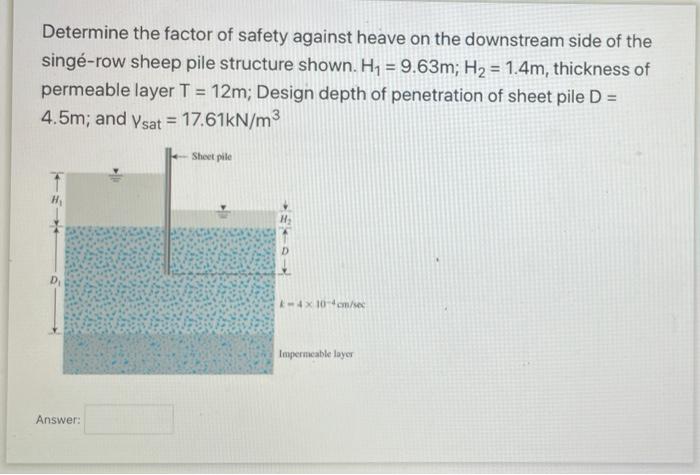 Solved Determine the factor of safety against heave on the | Chegg.com
