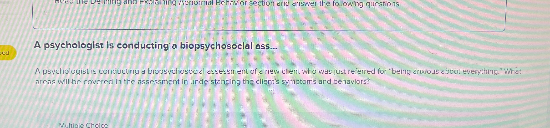 Solved A psychologist is conducting a biopsychosocial | Chegg.com