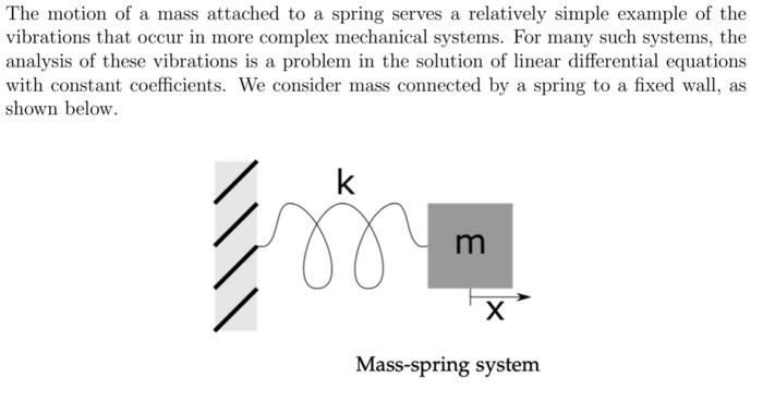 Solved The motion of a mass attached to a spring serves a | Chegg.com