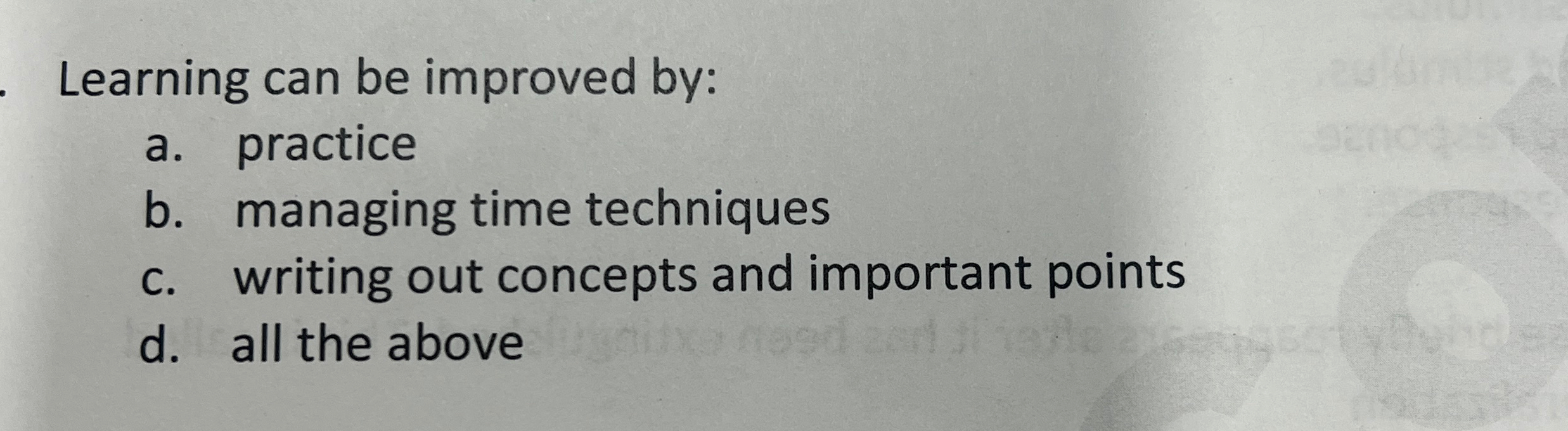 Solved Learning can be improved by:a. ﻿practiceb. ﻿managing | Chegg.com