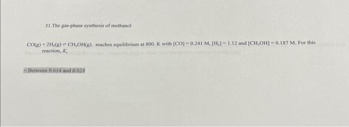 Solved CO(g)+2H5( g)=CH3OH(g). reaches equilibrium at 800 . | Chegg.com