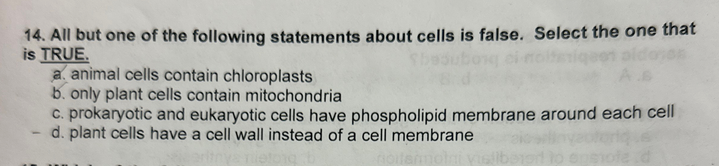Solved All but one of the following statements about cells | Chegg.com