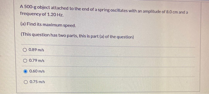 Solved A 500-g object attached to the end of a spring | Chegg.com