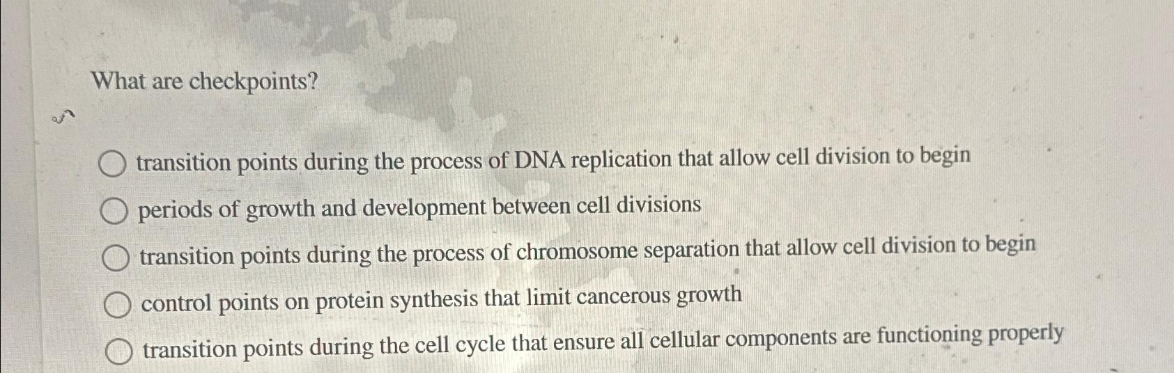 Solved What are checkpoints?transition points during the | Chegg.com