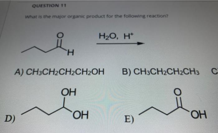 Solved QUESTION 11 What is the major organic product for the | Chegg.com