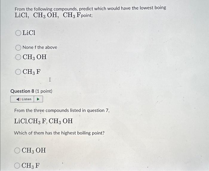 Solved From the following compounds, predict which would | Chegg.com