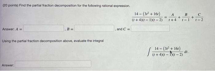 Solved (20 points) Find the partial fraction decomposition | Chegg.com