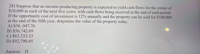 Solved 28) Suppose that an income-producing property is | Chegg.com