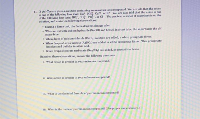 Solved 11. (4 pts) You are given a solution contarining an | Chegg.com Solved 11. (4 pts) You are given a solution contarining an | Chegg.com