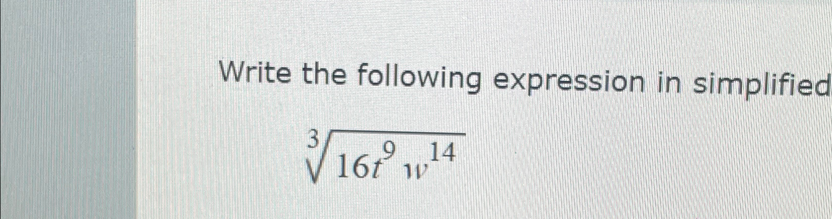 Solved Write the following expression in simplified16t9w143 | Chegg.com