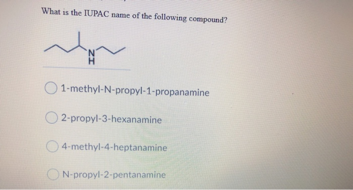 Solved What is the IUPAC name of the following compound? O | Chegg.com