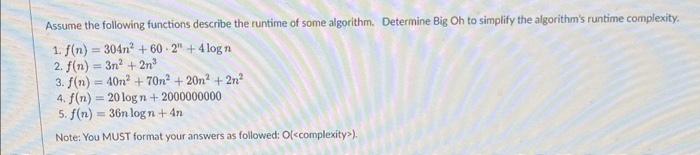 Solved Assume the following functions describe the runtime | Chegg.com Solved Assume the following functions describe the runtime | Chegg.com