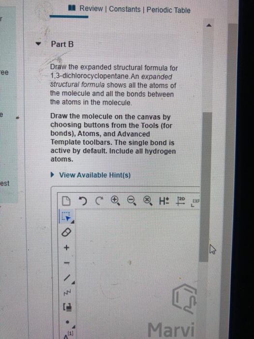 Solved Part A What is the IUPAC name for the molecule shown? | Chegg.com
