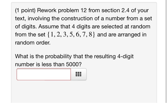 Solved (1 point) Rework problem 12 from section 2.4 of your | Chegg.com