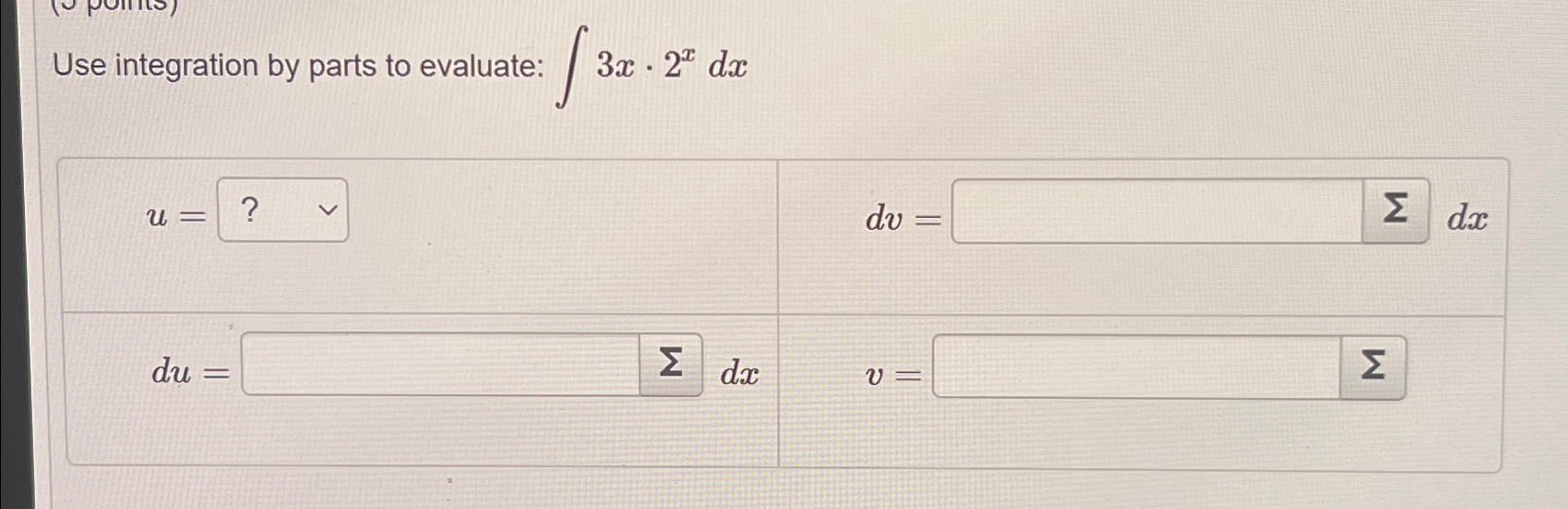 Solved Use integration by parts to evaluate: | Chegg.com