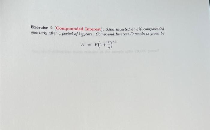 Solved Exercise 2 (Compounded Interest). $500 invested at 8% | Chegg.com