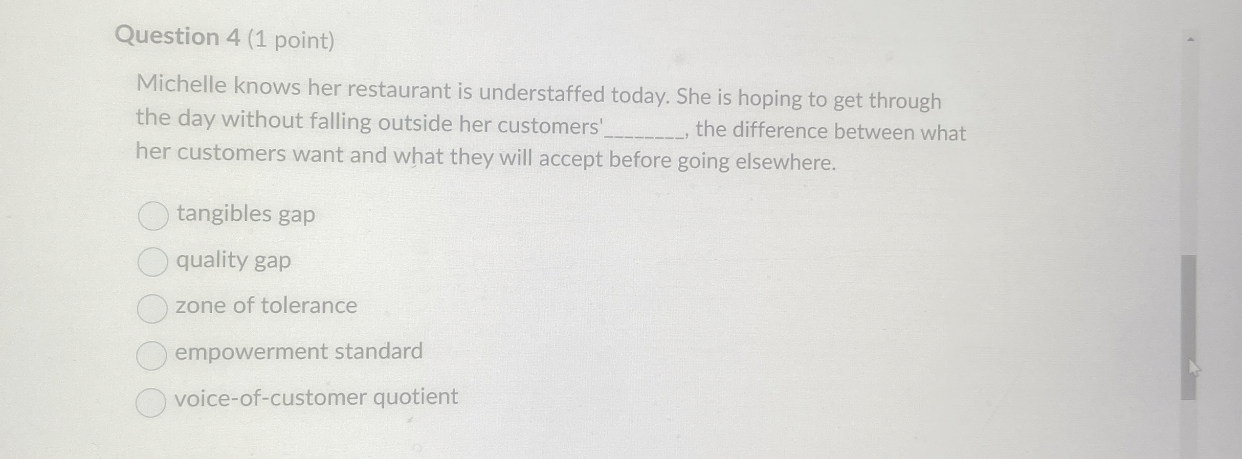 Solved Question 4 (1 ﻿point)Michelle knows her restaurant is | Chegg.com