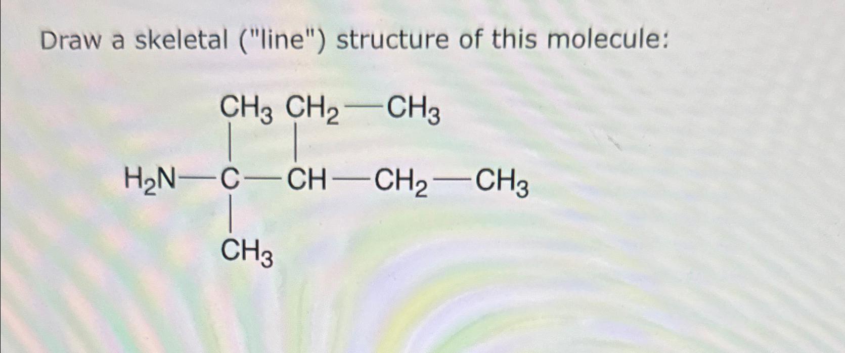 Solved Draw a skeletal ("line") ﻿structure of this | Chegg.com