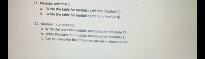 Solved 11. Modular arithmetic a. Write the table for modular | Chegg.com