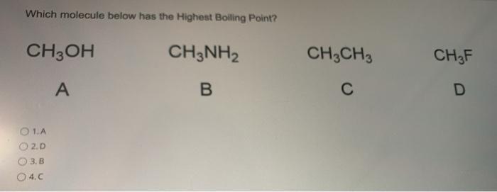 Solved Which molecule below has the Highest Boiling Point? | Chegg.com