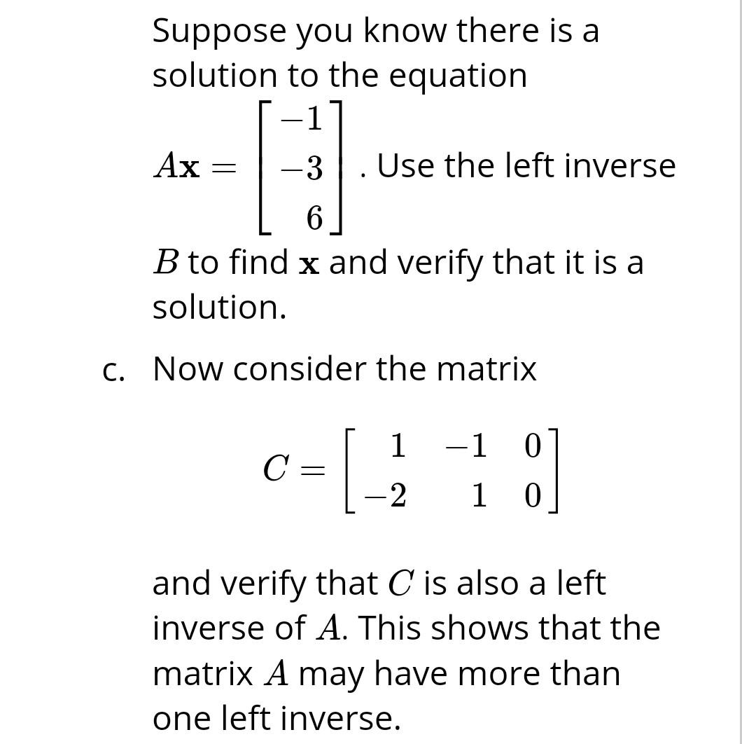 Solved 4. Our definition of an invertible matrix requires | Chegg.com