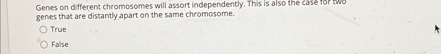 Solved Genes on different chromosomes will assort | Chegg.com
