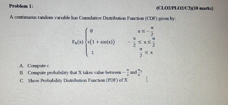 Solved Problem 1: (CLO2/PLO2/C3) (10 marks) A continuous | Chegg.com