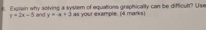 Solved Explain why solving a system of equations graphically | Chegg.com