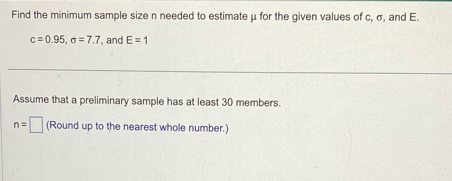 Solved Find the minimum sample size n ﻿needed to estimate μ | Chegg.com