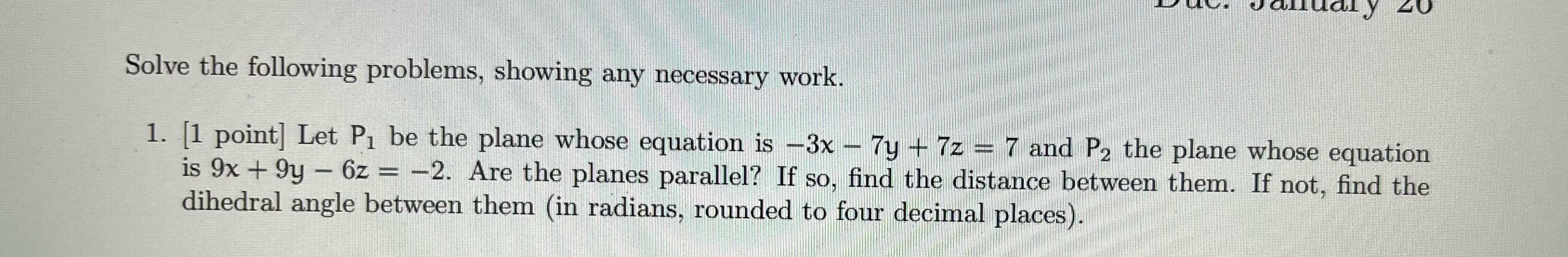 Solved Solve the following problems, showing any necessary | Chegg.com