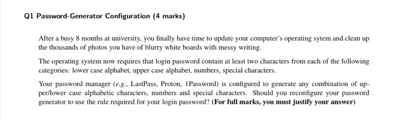 Solved Q1 ﻿Password-Generator Configuration (4 ﻿marks)After | Chegg.com