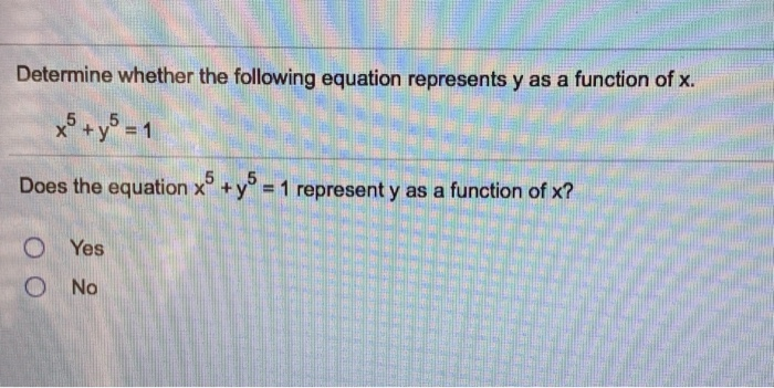 Solved Determine Whether The Following Equation Defines Y As