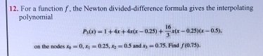 Solved For a function f, ﻿the Newton divided-difference | Chegg.com