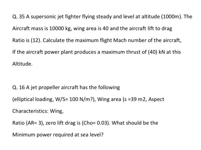 Solved Q. 35 A supersonic jet fighter flying steady and | Chegg.com