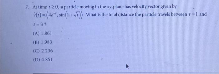 Solved 7. At time 120, a particle moving in the xy-plane has | Chegg.com