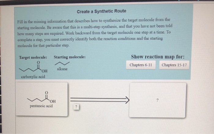 Solved Create a Synthetic Route Fill in the missing | Chegg.com