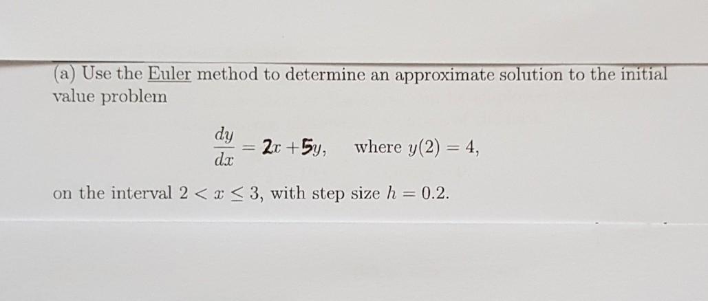 Solved (a) Use the Euler method to determine an approximate | Chegg.com