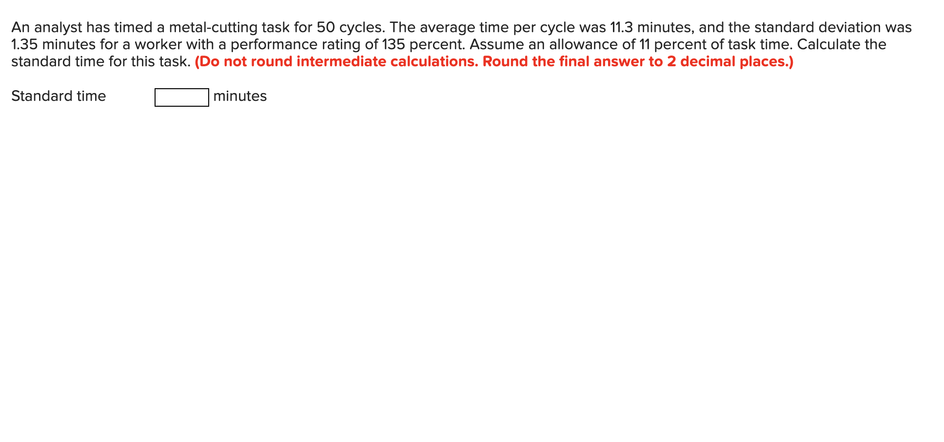 Solved An Analyst Has Timed A Metal Cutting Task For 50