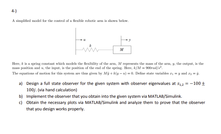 Solved 4-)A simplified model for the control of a flexible | Chegg.com