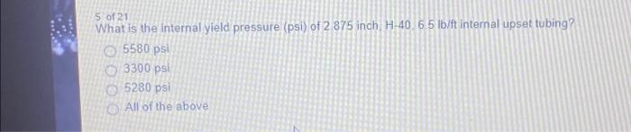 Solved 5 of 21 What is the internal yield pressure (psi) of | Chegg.com