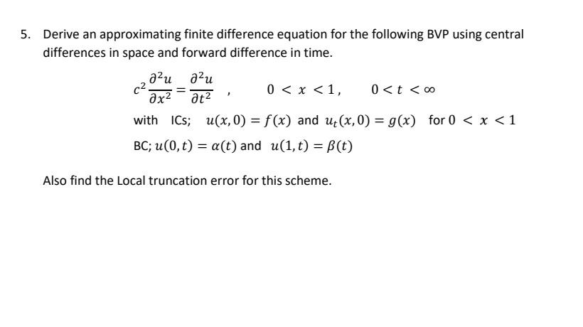 Solved Derive An Approximating Finite Difference Equation