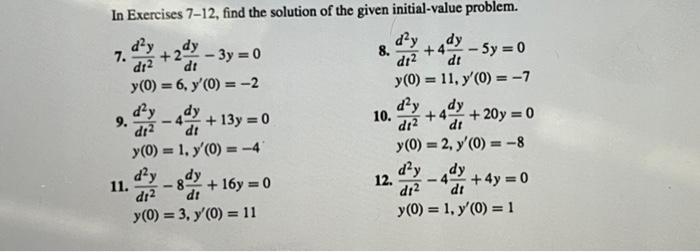 Solved In Exercises 7-12, find the solution of the given | Chegg.com