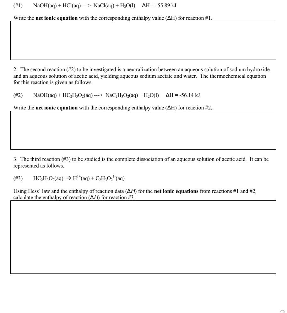 Solved (\#1) NaOH(aq)+HCl(aq)−−−>NaCl(aq)+H2O(l)ΔH=−55.89 kJ | Chegg.com