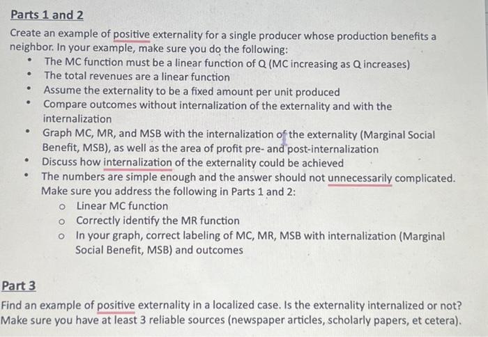 Solved Create an example of positive externality for a | Chegg.com