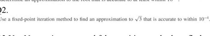 Solved Q2. Use a fixed-point iteration method to find an | Chegg.com