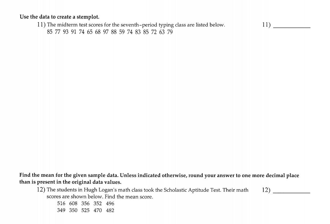 Solved Use the data to create a stemplot. 11) The midterm | Chegg.com