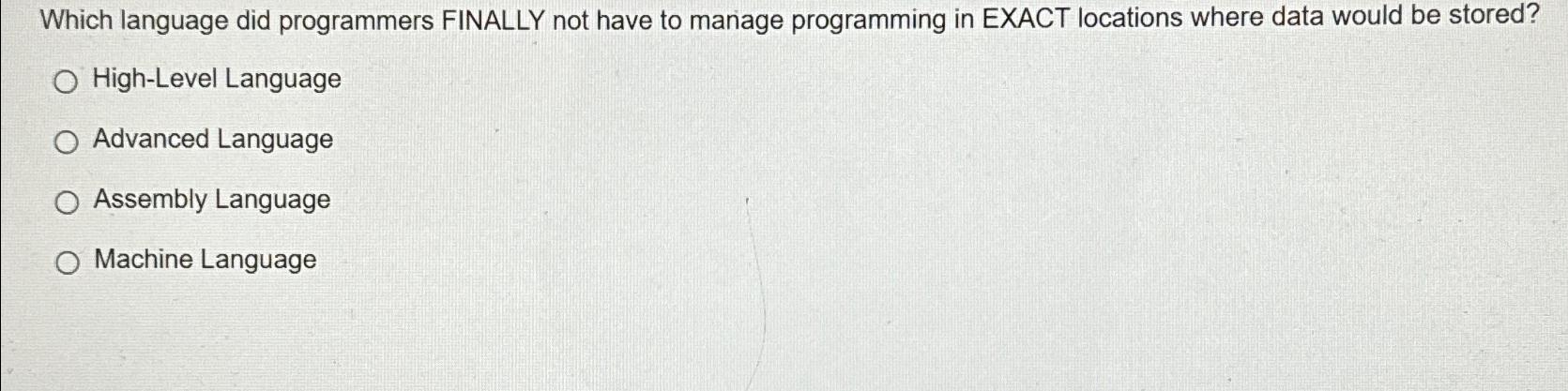 Solved Which Language Did Programmers Finally Not Have To