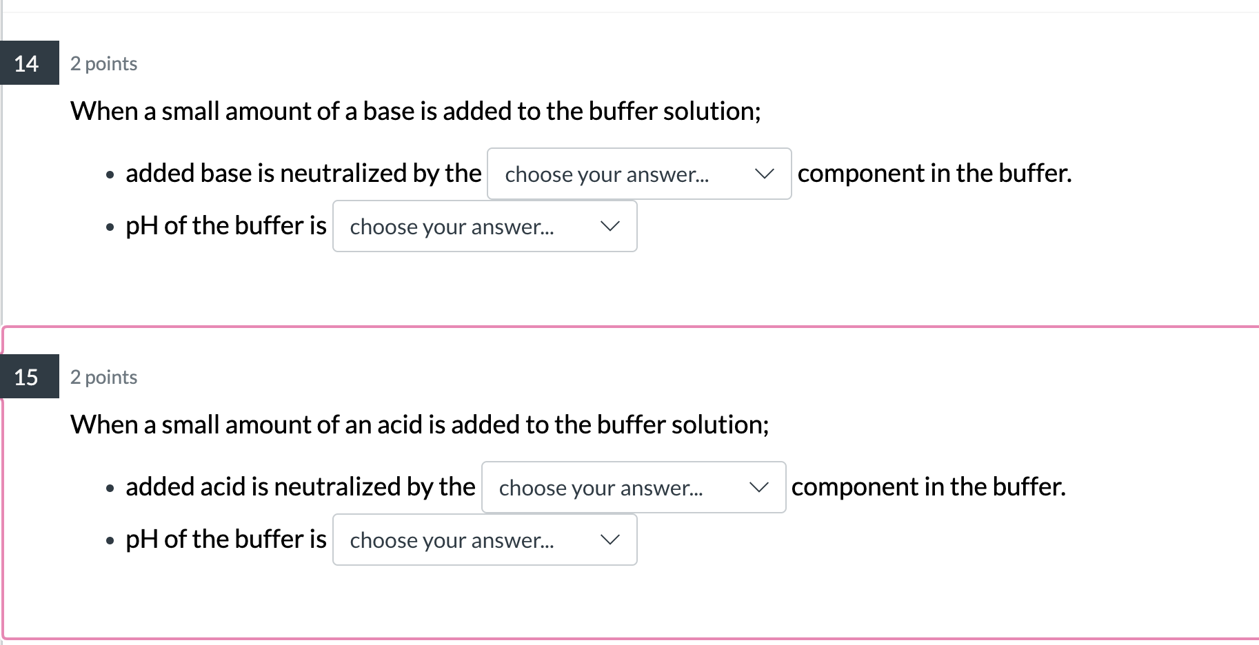 Solved When a small amount of a base is added to the buffer | Chegg.com