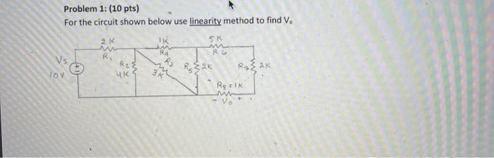 Solved Problem 1: (10 pts) For the circuit shown below use | Chegg.com